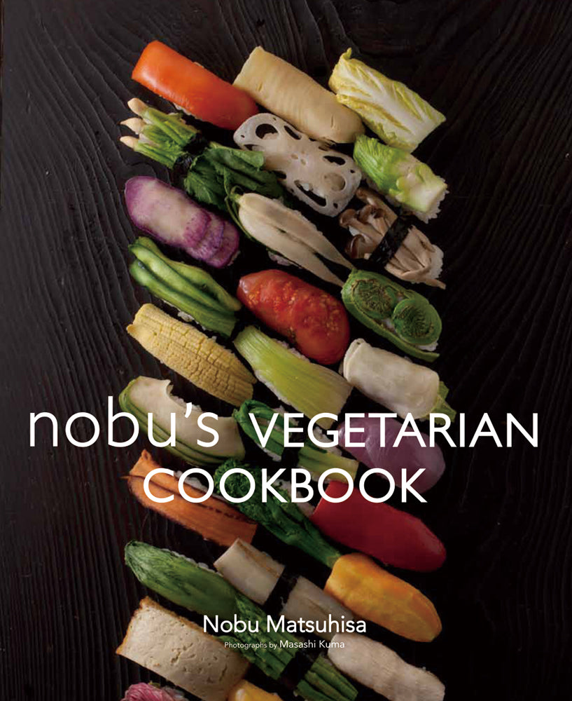 nobu's Vegetarian Cookbook – Books at Manic